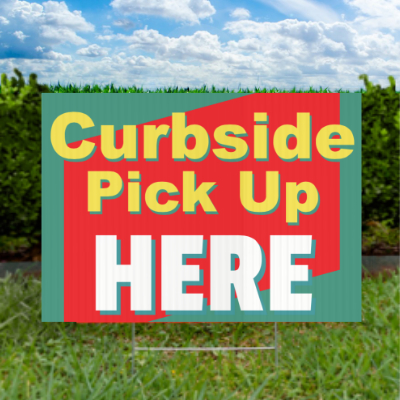 Curbside Pick up Covid-19 Lawn Signs | Custom Lawn Signs Printing Long ...